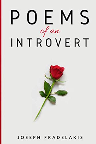 Poems of an Introvert: Fradelakis, Joseph: 9798632773041: Amazon.com: Books