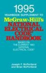 1995 Yearbook Supplement to McGraw-Hill's National Electrical Code Handbook: McPartland, Joseph ...