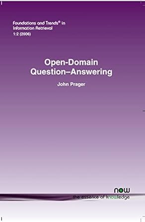 Open-Domain Question Answering: 9781601980526: Computer Science Books ...