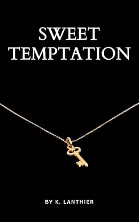 Sweet Temptation (The Lockwood Series Book 1) - Kindle edition by ...