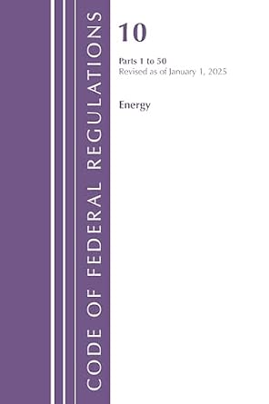 Amazon.com: Code of Federal Regulations, Title 10 Energy 1-50, Revised ...