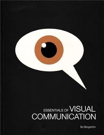 Essentials of Visual Communication: Amazon.co.uk: Bo Bergström ...