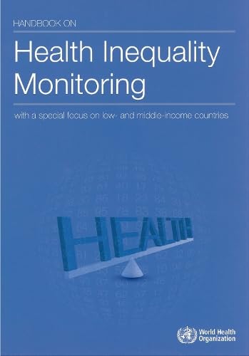 Handbook on Health Inequality Monitoring: With a Special Focus on Low ...