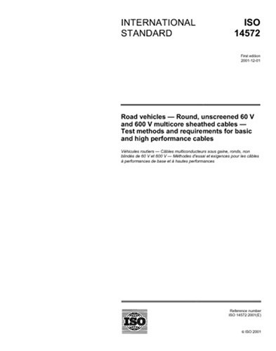 ISO 14572:2001, Road vehicles - Round, unscreened 60 V and 600 V ...