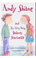 Andy Shane and the Very Bossy Dolores Starbuckle: Jacobson, Jennifer ...