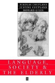 Amazon.in: Buy Language, Society And The Elderly - Discourse, Identity ...