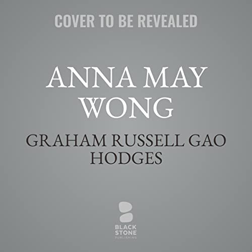 Amazon.com: Anna May Wong: From Laundryman’s Daughter to Hollywood ...