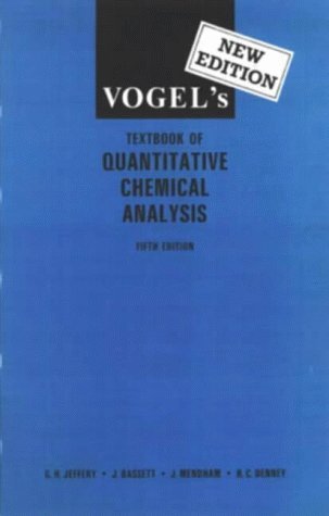 Vogel's Textbook of Quantitative Chemical Analysis: G.H. Jeffery ...