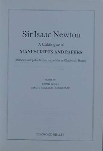 Sir Isaac Newton: A Catalogue of Manuscripts and Papers (English and ...
