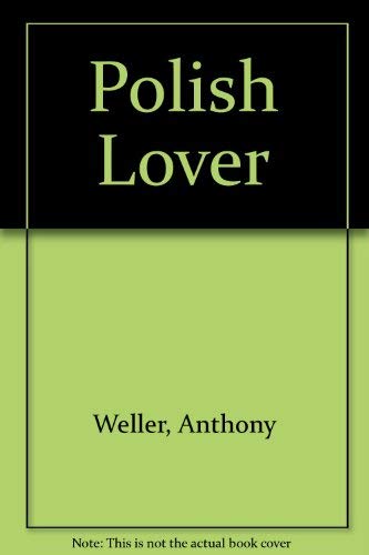 The Polish Lover: Weller: 9781569247389: Amazon.com: Books