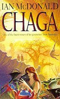 Chaga: Amazon.co.uk: McDonald, Ian: 9780575600225: Books