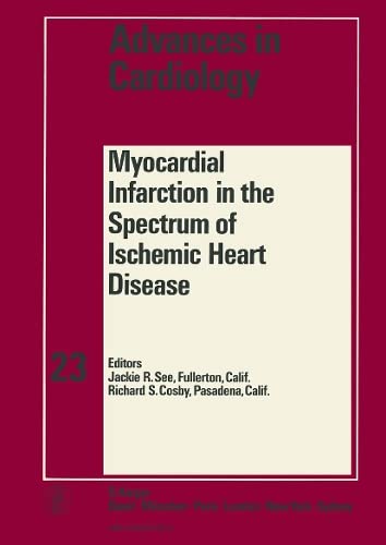 Myocardial Infarction in the Spectrum of Ischemic Heart Disease: See, J ...