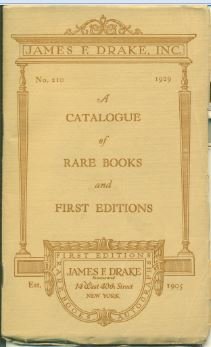 James E. Drake, Inc.: A Catalogue of Rare Books and First Editions No ...