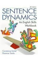 Sentence Dynamics: An English Skills Workbook: Immel, Constance, Sacks ...