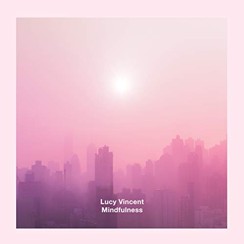 Play Mindfulness by Lucy Vincent on Amazon Music