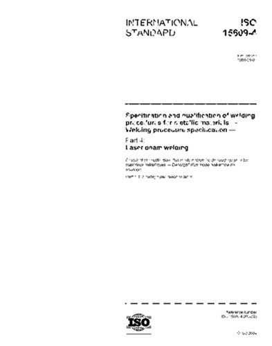 ISO 15609-4:2004, Specification and qualification of welding procedures ...