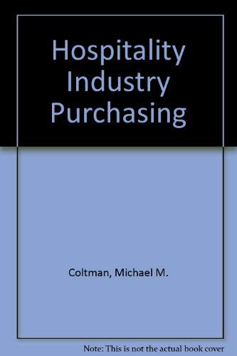 Hospitality Industry Purchasing: Coltman, Michael M.: 9780442001322 ...