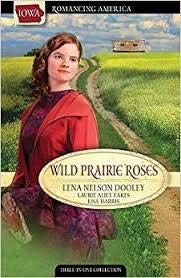 Wild Prairie Roses: A Daughter's Quest/Tara's Gold/Better Than Gold ...