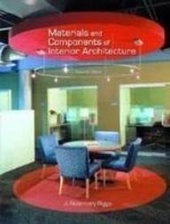 Materials and Components of Interior Design: J. Rosemary Riggs ...