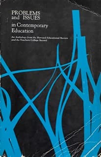 Problems and Issues in Contemporary Education: The Editors of The ...