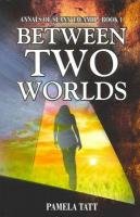 Buy Between Two Worlds Book Online at Low Prices in India | Between Two ...