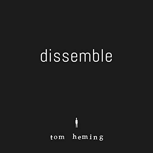 Dissemble de Tom Heming en Amazon Music Unlimited