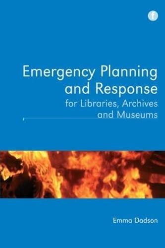Emergency Planning and Response for Libraries, Archives and Museums ...