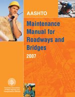 AASHTO Maintenance Manual for Roadways and Bridges, 4th Edition ...