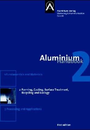 Amazon.com: Aluminium Handbook: Forming, Casting, Surface Treatment ...
