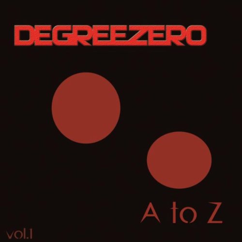 Play Degreezero a to Z, Vol. 1 by VARIOUS ARTISTS on Amazon Music