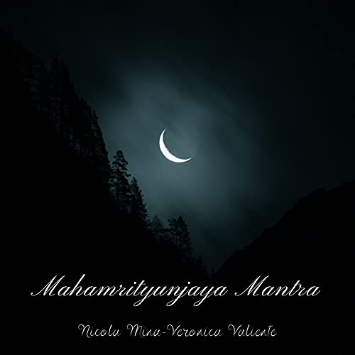 Amazon MusicでNicola Mina feat. Veronica ValienteのMahamrityunjaya Mantra ...