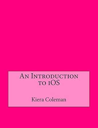 An Introduction to iOS: Coleman, Kiera S: 9781512052749: Amazon.com: Books