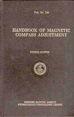 Handbook of Magnetic Compass Adjustment Fourth Edition Pub. No. 226: No ...