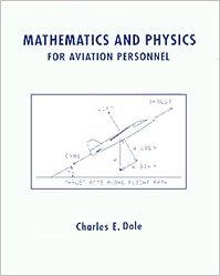 Amazon.com: Mathematics and Physics for Aviation Personnel (3rd ed ...