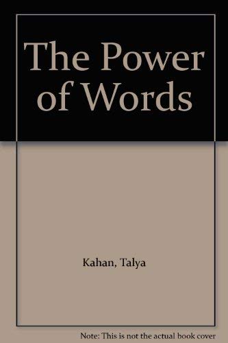 The Power of Words: Talya Kahan: 9781412033756: Amazon.com: Books