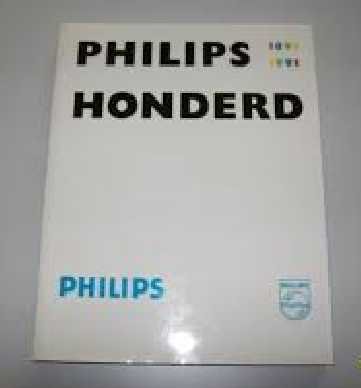 Philips Honderd - 1891 - 1991: Philips: Amazon.com: Books