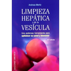 Limpieza Hepatica Y De La Vesicula byMoritz : Amazon.es: Libros