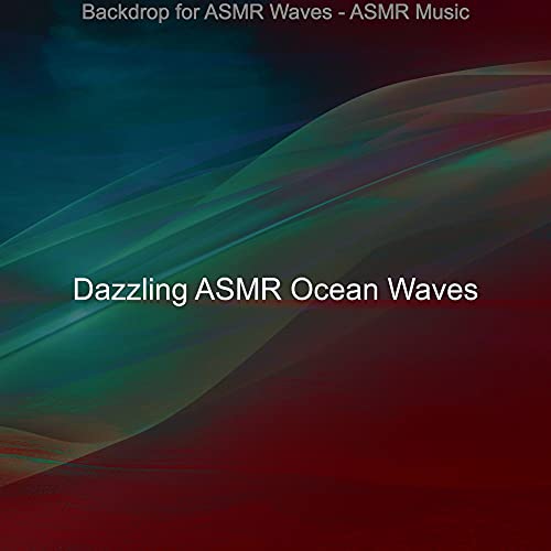 Backdrop for ASMR Waves - ASMR Music de Dazzling ASMR Ocean Waves en ...