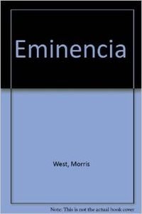 Amazon.com: Eminencia (Spanish Edition): 9789501518658: West, Morris ...
