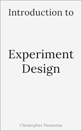 Introduction to Experiment Design (Experimental Biology) , Panaretos, Christopher - Amazon.com