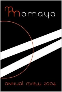 Momaya Annual Review 2004: Momaya Press: 9781411615748: Amazon.com: Books