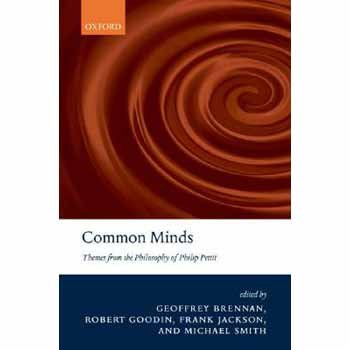 Common Minds: Themes from the Philosophy of Philip Pettit: Frank ...