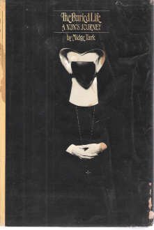 The Buried Life: A Nun's Journey: turk, midge: Amazon.com: Books
