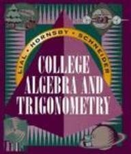 College Algebra and Trigonometry: Lial, Margaret L., Hornsby, E. John ...
