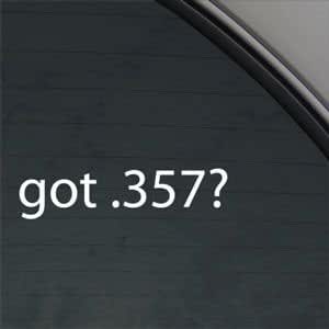 Amazon.com: Got .357? White Sticker Decal Magnum Smith Wesson Gun ...