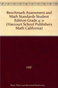Benchmark Assessment and Math Standards Student Edition Grade 4: 0 (Harcourt School Publishers ...