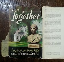 Together: Annals of an Army Wife (SIGNED): Katherine Tupper Marshall ...