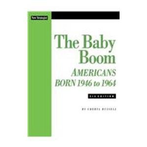 The Baby Boom: Americans Born 1946 to 1964: Russell, Cheryl ...