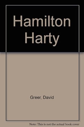 Hamilton Harty: Greer, David: 9780306760150: Amazon.com: Books