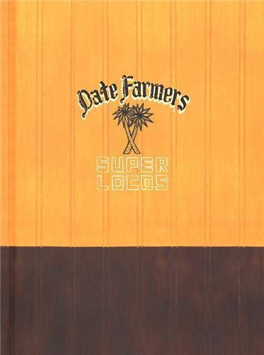 Date Farmers (Supor Locos): Date Farmers: 9780977885428: Amazon.com: Books